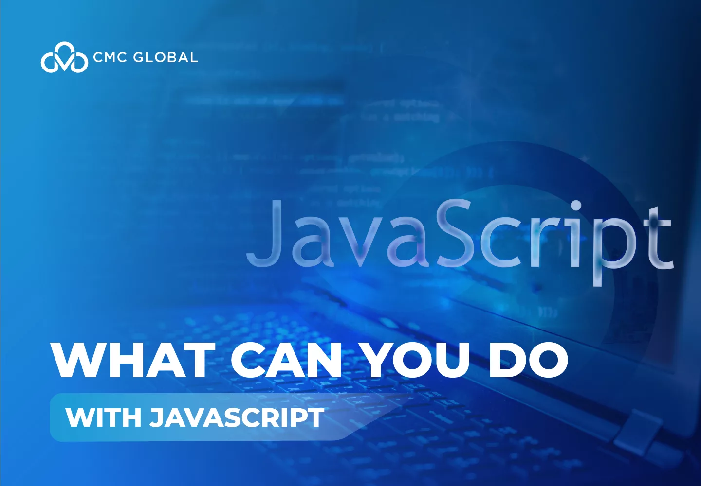10 Things You Can Do With Javascript CMC Global