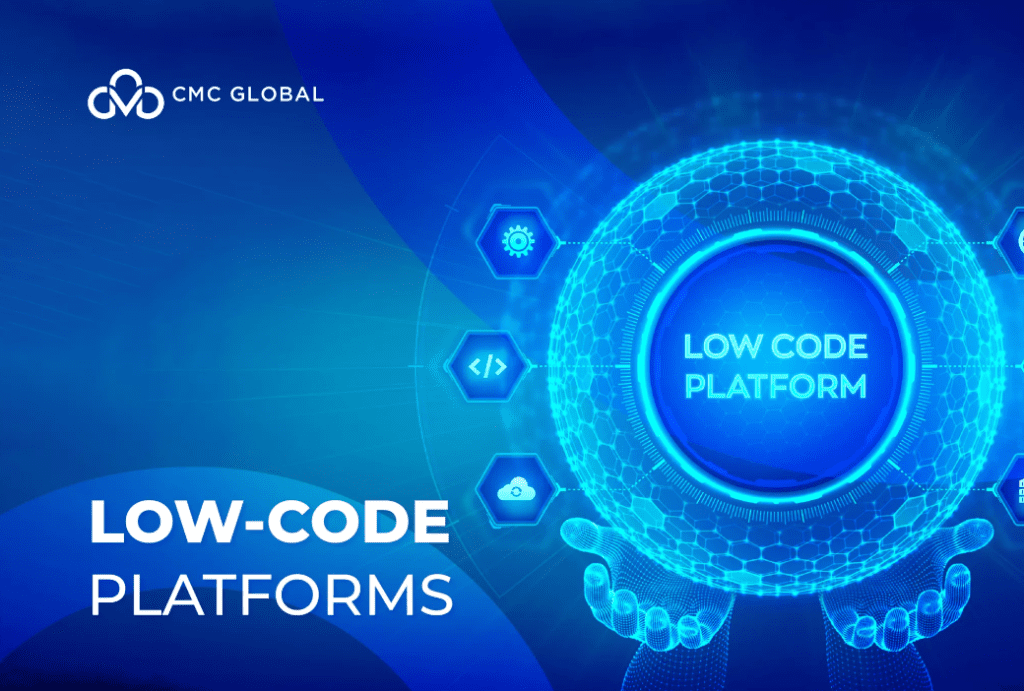 Top 7 Best Low-code Platforms (2025 Updated) - CMC Global